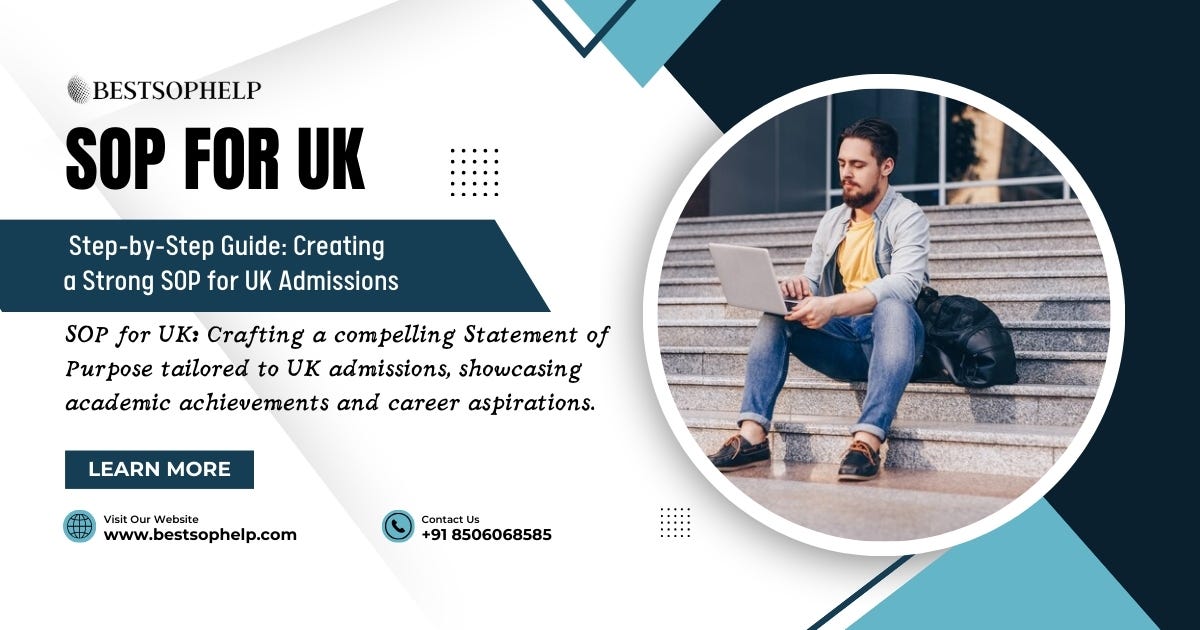 Step-by-Step Guide: Creating a Strong SOP for UK Admissions | by Prince ...