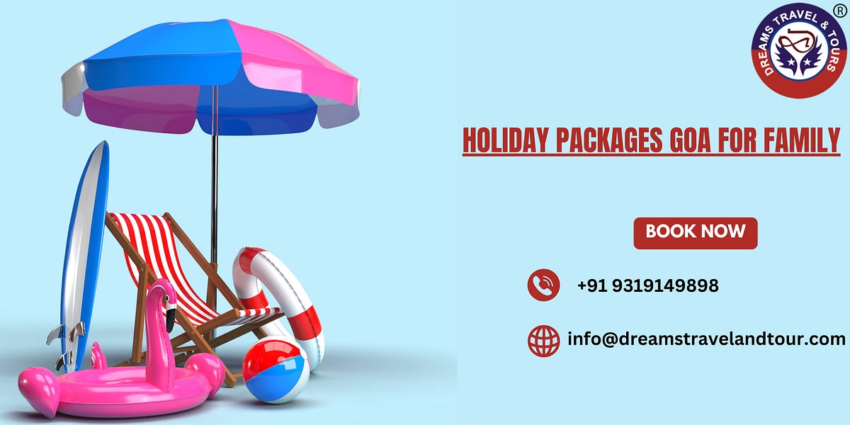 Holiday Packages Goa for family. Escape to the sun-kissed shores of Goa ...