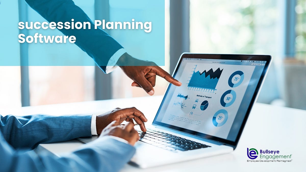How Succession Planning Software Empowers Your Organization | by ...