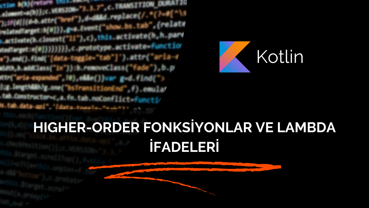 Kotlin | Higher-Order Fonksiyonlar ve Lambda İfadeleri | by Kemal Adlığ | Huawei Developers ...