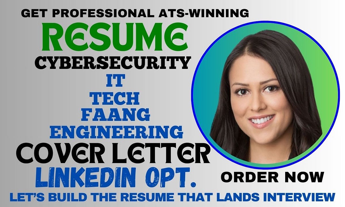 I will write engineering, tech, it, faang, cyber security resume as a ...