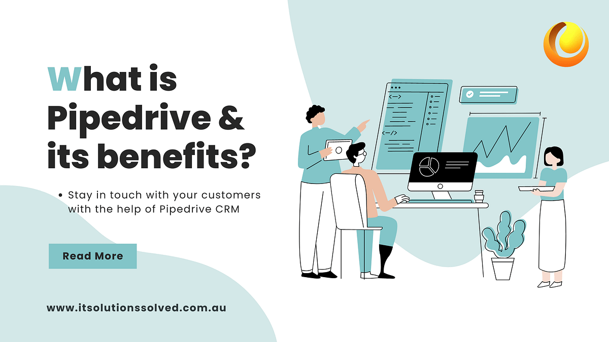 What is Pipedrive CRM & Benefits of using Pipedrive? - Yash S - Medium