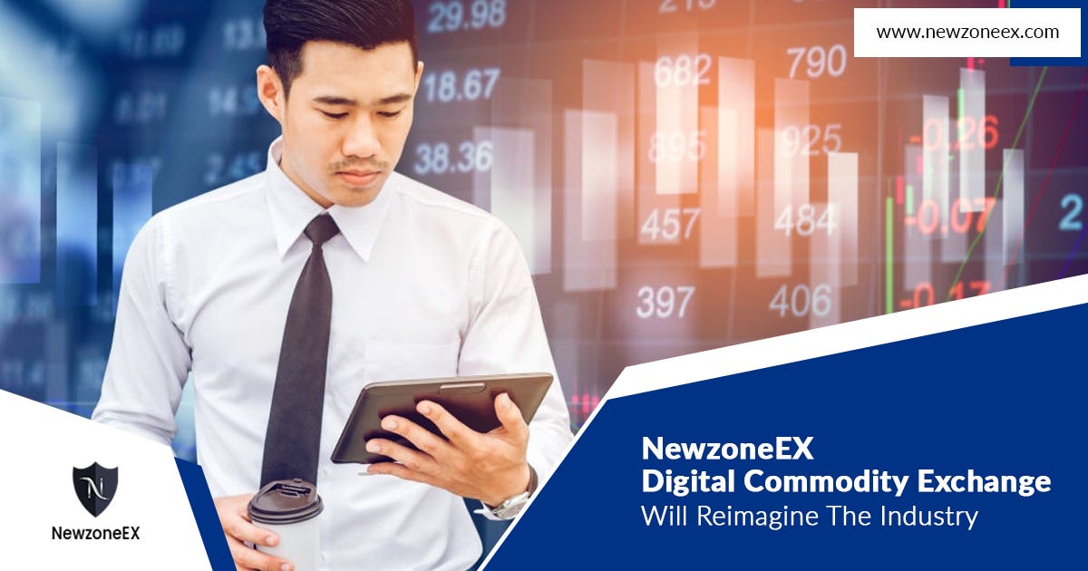 NewzoneEX Digital Commodity Exchange will Reimagine the Industry | by ...