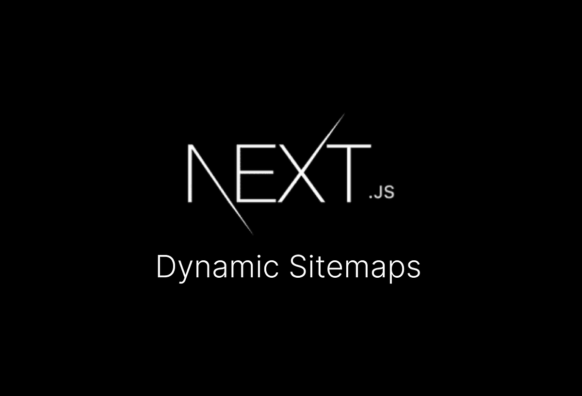 Building Dynamic Sitemaps in NextJS | by Arno van Staden | Medium