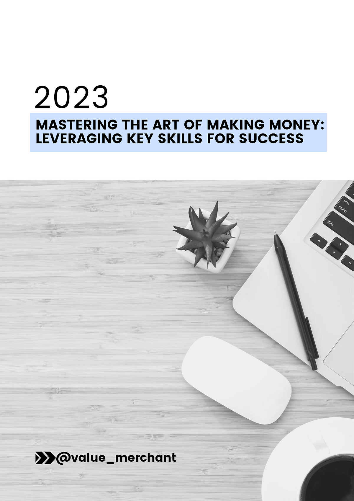 Title: Mastering the Art of Making Money: Leveraging Key Skills for ...
