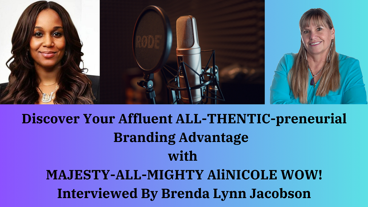 It’s Time to Discover Your Affluent ALL-THENTIC-preneurial Branding ...