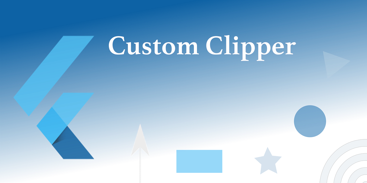 Flutter: Custom Clipper. Customize UI with Custom Clipper to… | by Kinjal Dhamat | Flutter ...