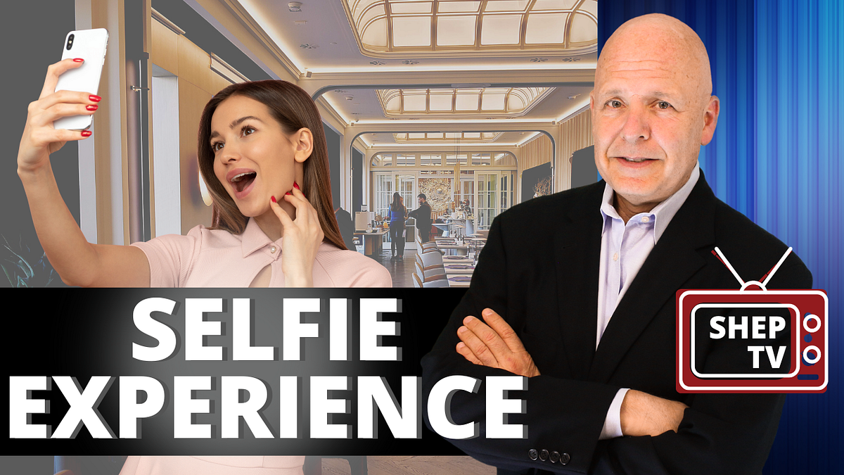 Create a Selfie Experience for Your Customers | by Shep Hyken | Medium