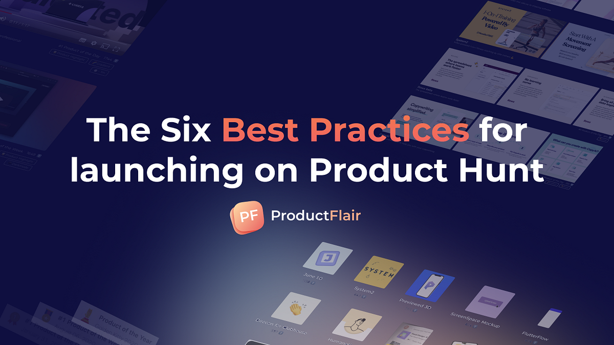 The Six Best Practices for launching on Product Hunt in 2021 | by ...