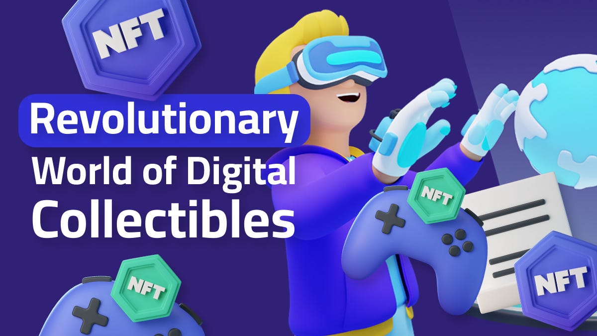 Revolutionary World of Digital Collectibles | by Cryptal.global ...