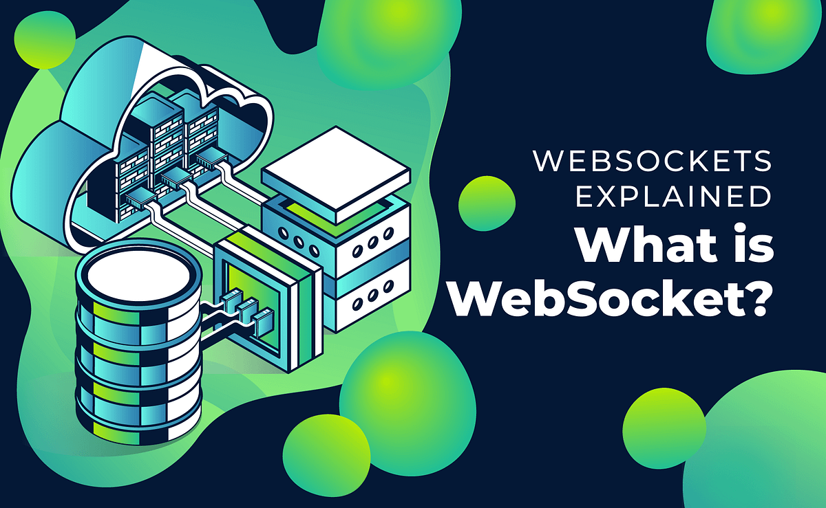 WebSockets: Unlocking the Real-Time Power of the Web | Medium