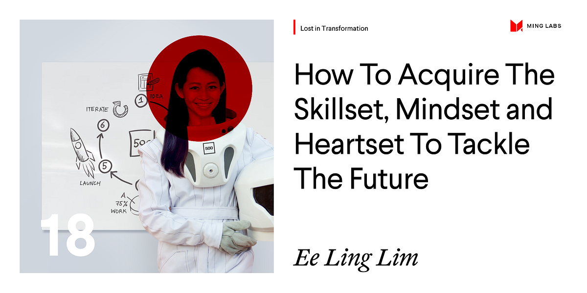 How To Acquire The Skillset, Mindset And Heartset To Tackle The Future ...