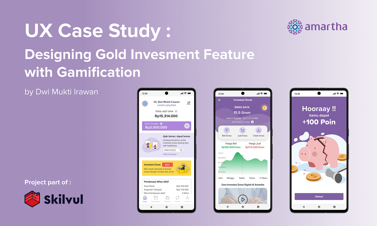 UX Case Study — Designing Gold Investment Feature (Amartha Design ...