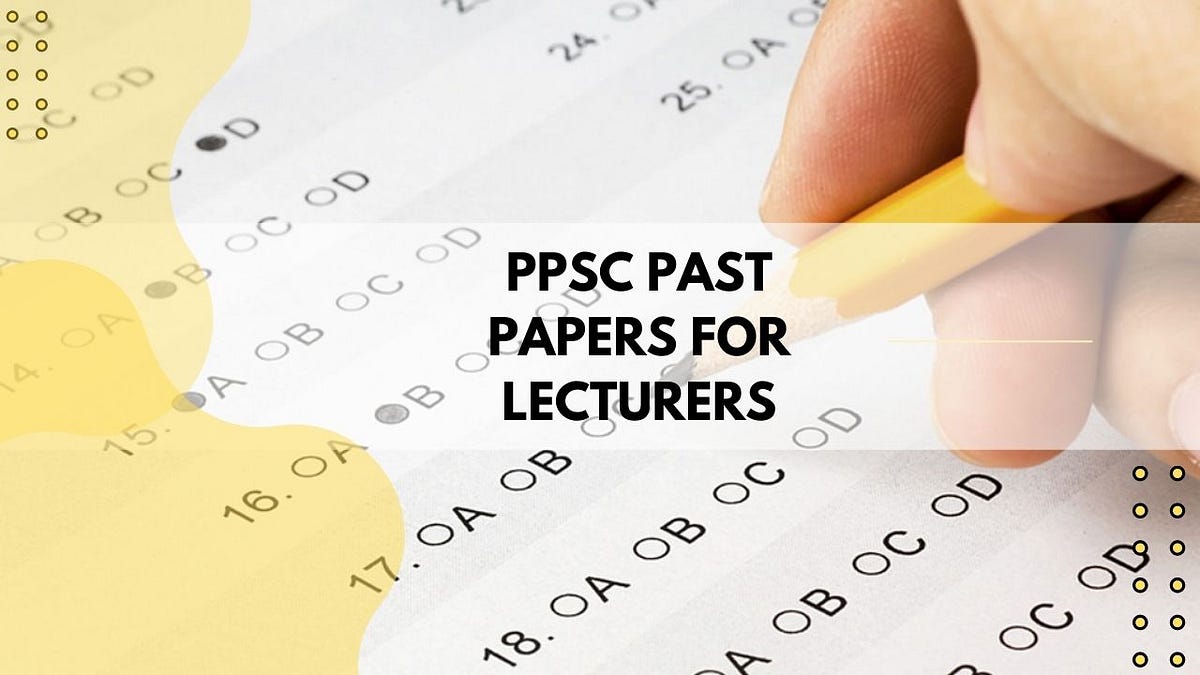 How to download PPSC Lecturer Past Papers | by Kamran Mujahid | Medium