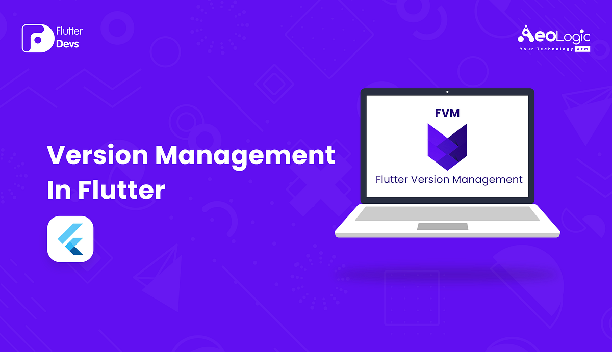 Version Management In Flutter. Flutter is a portable UI toolkit. In ...