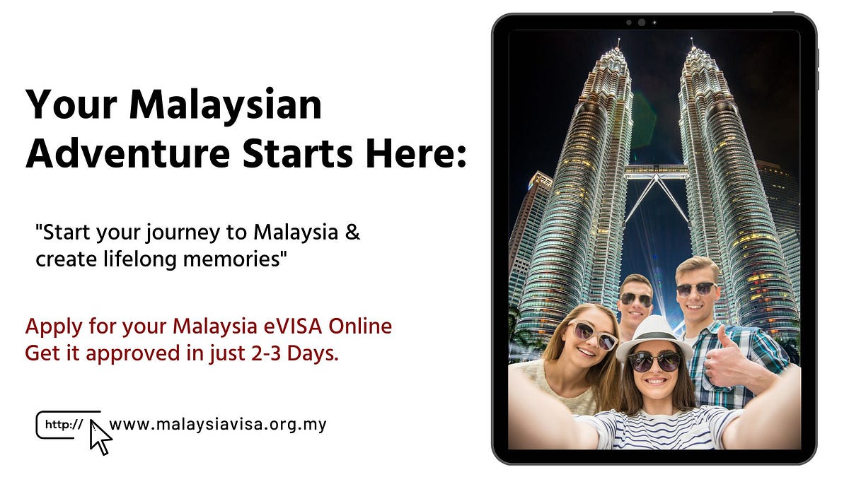 Apply Malaysia eVisa Online in Few Steps - Malaysia Visa - Medium