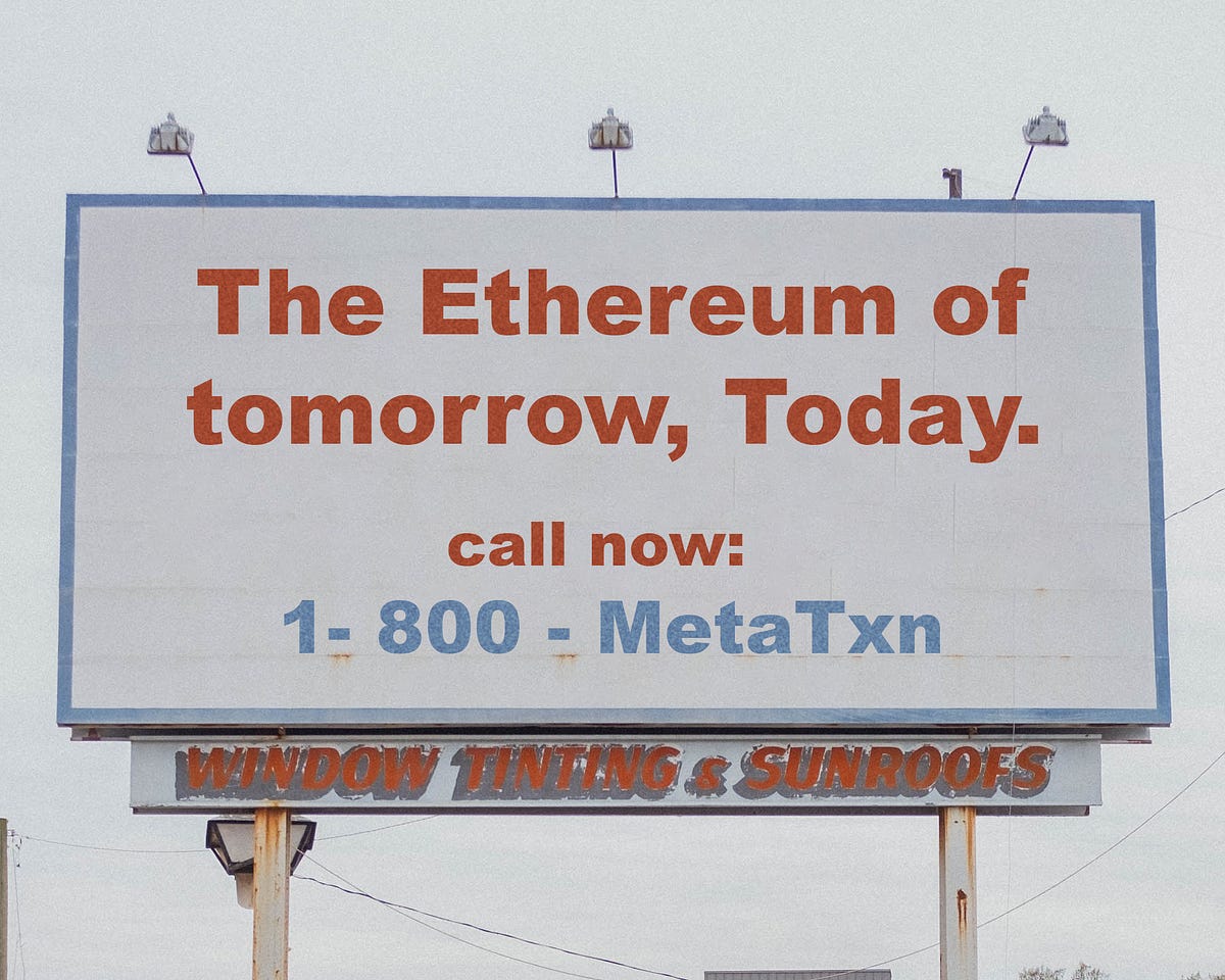 How Meta Transactions will Scale Ethereum. | by Dennison Bertram ...