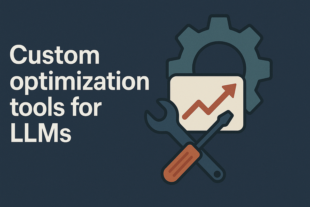 Custom optimization tools for LLMs: How to scale smarter, not harder | by The Educative Team ...