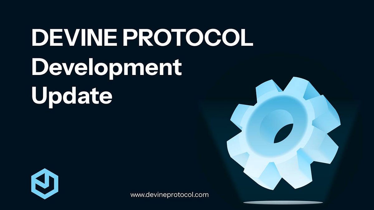 Devine Protocol Development Update (5th February, 2025) | by Devine ...