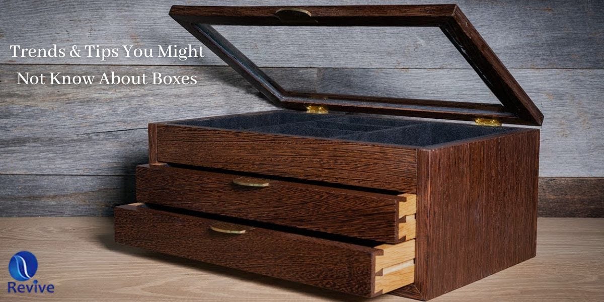 Trends & Tips You Might Not Know About Boxes | by Revive Fashion | Medium