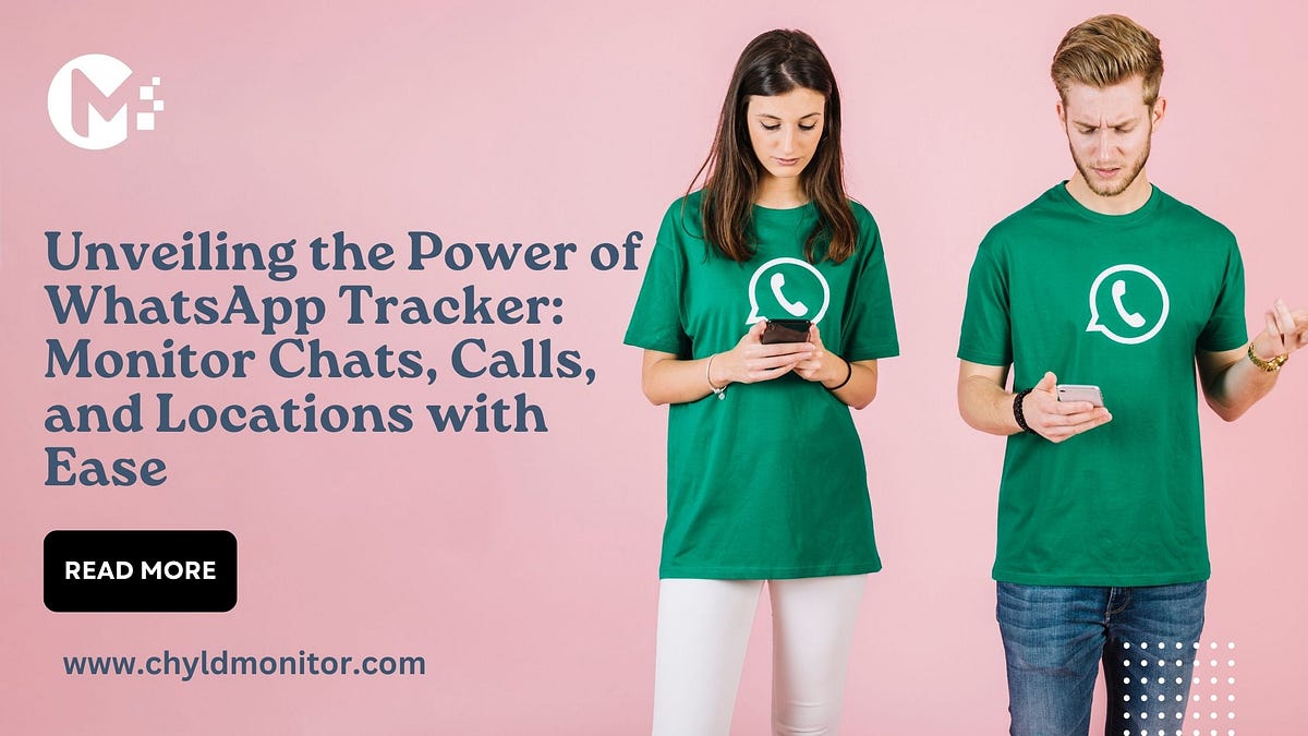 Unveiling the Power of WhatsApp Tracker: Monitor Chats, Calls, and ...