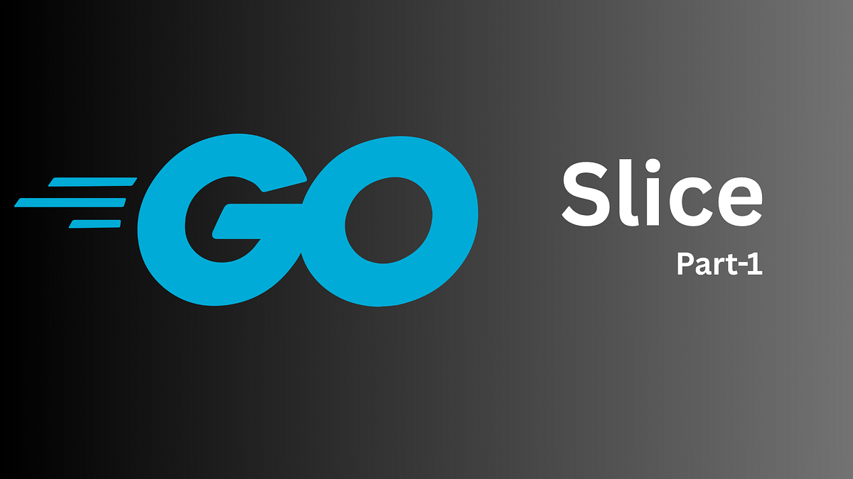 Introduction to Slices in Go - A Dynamic Window over Arrays | by Salman ...