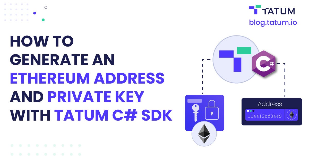 How To Create an Address and Generate a Private Key For Your Ethereum Wallet With Tatum C# SDK ...