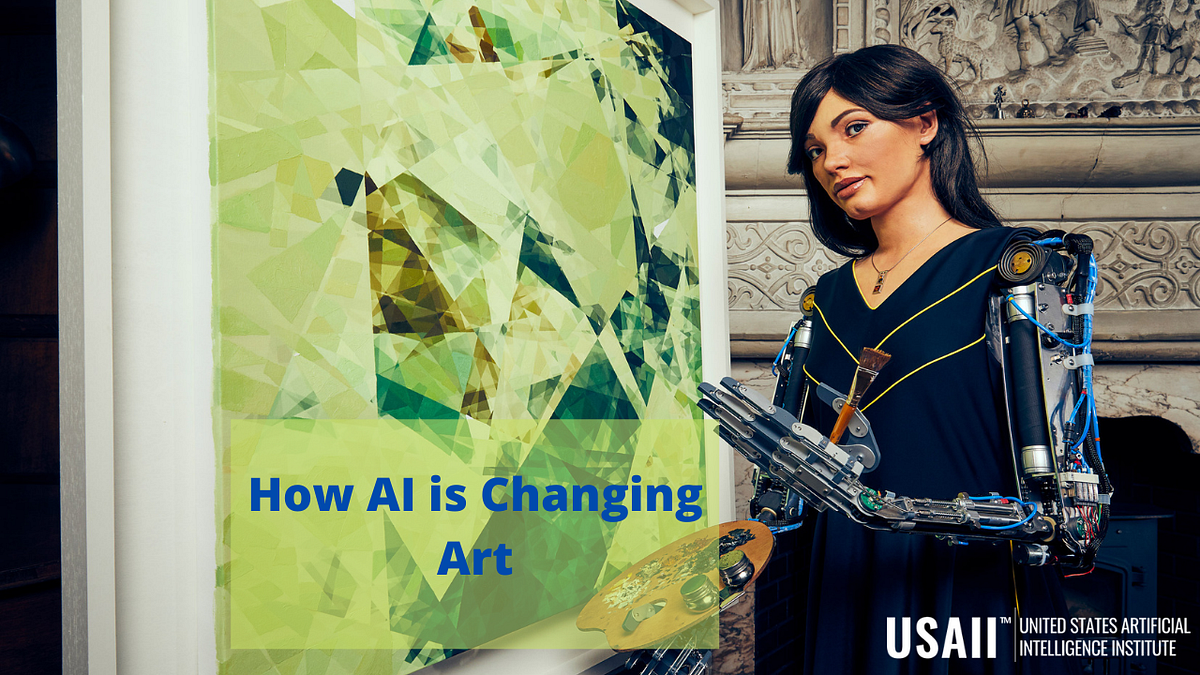 How AI is Changing Art. The importance of artificial… | by Jennifer ...