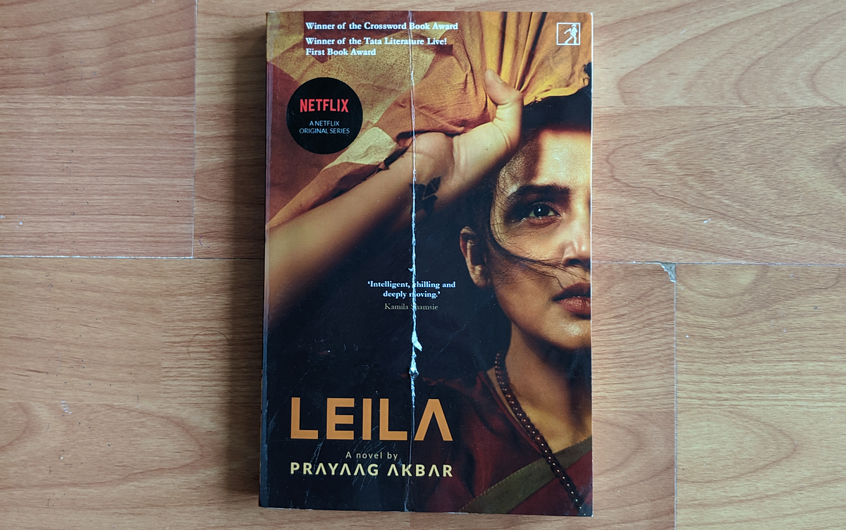 Book Review: Leila by Prayaag Akbar | by Ajit Nathaniel | Medium