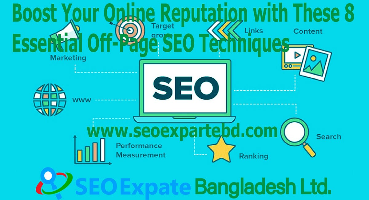 Boost Your Online Reputation with These 8 Essential Off-Page SEO Techniques | by Tanjin Mitu ...