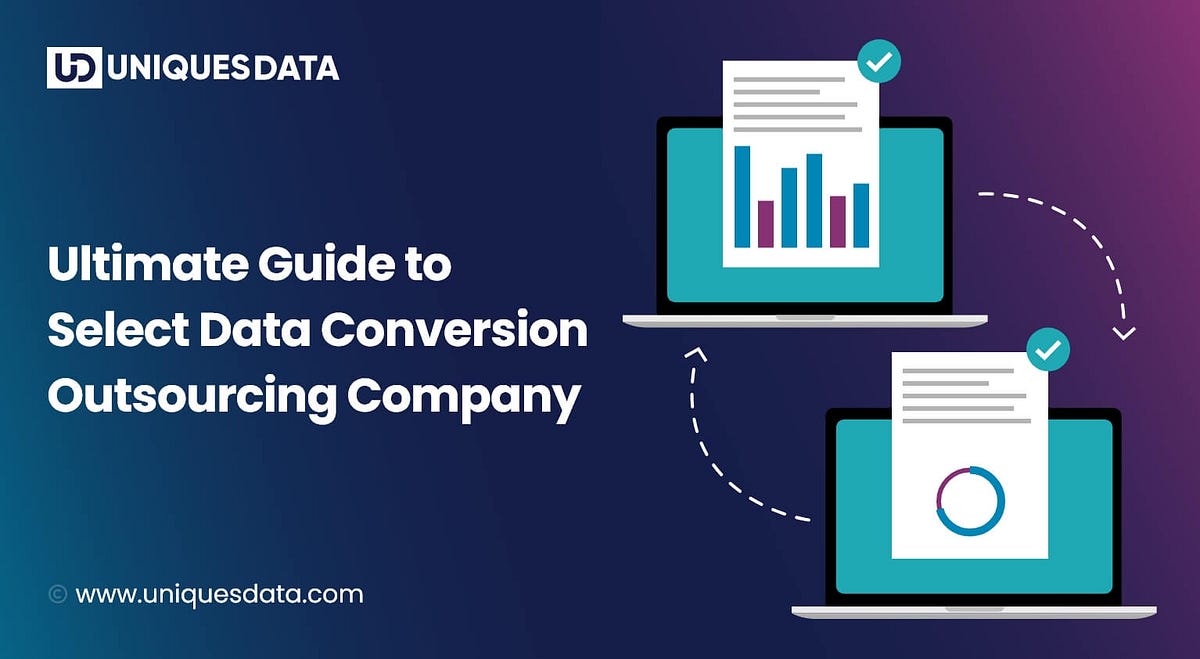 Data Conversion Outsourcing Company | Medium