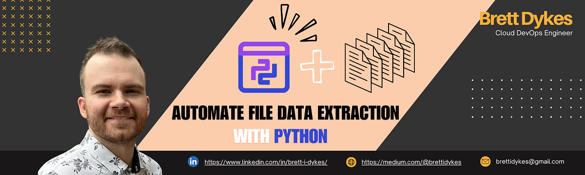 Automate File Data Extraction With Python By Brett Dykes Sep 2024 Medium