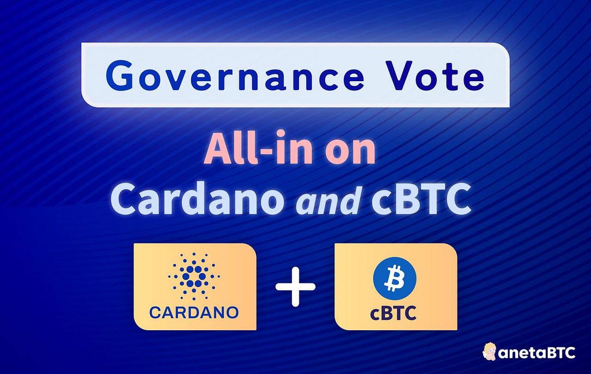 Proposal: All-in on Cardano and cBTC | by anetaBTC | Dec, 2023 | Medium