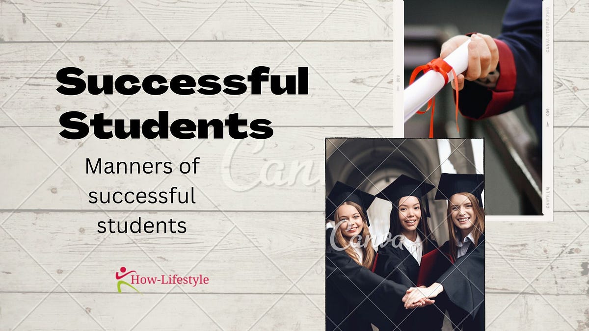 Manners of successful students - How Lifestyle - Medium
