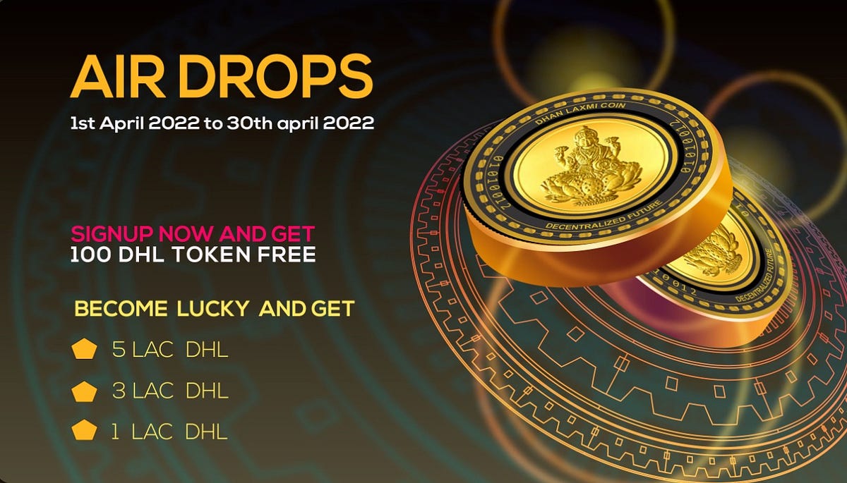 Air Drops | DHL Token FREE - Dhan Laxmi Coin - Medium