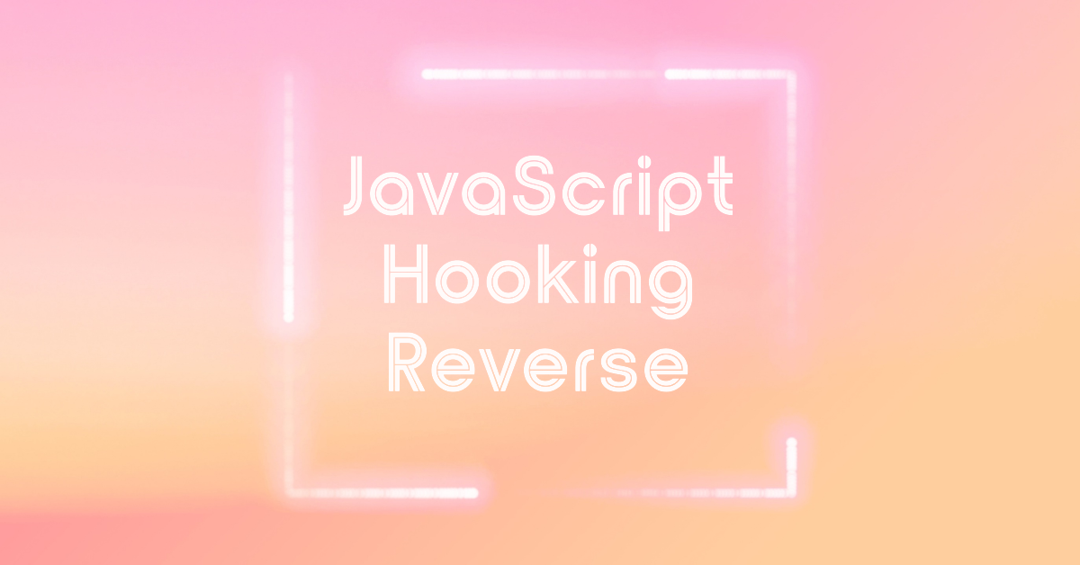 🕵️‍♂️ 11 Essential JavaScript Hooking Techniques for Reverse Engineering in 2024 | by Xiuer Old ...
