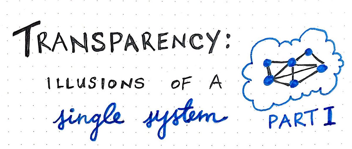 Transparency: Illusions of a Single System (Part 1) | by Vaidehi Joshi ...
