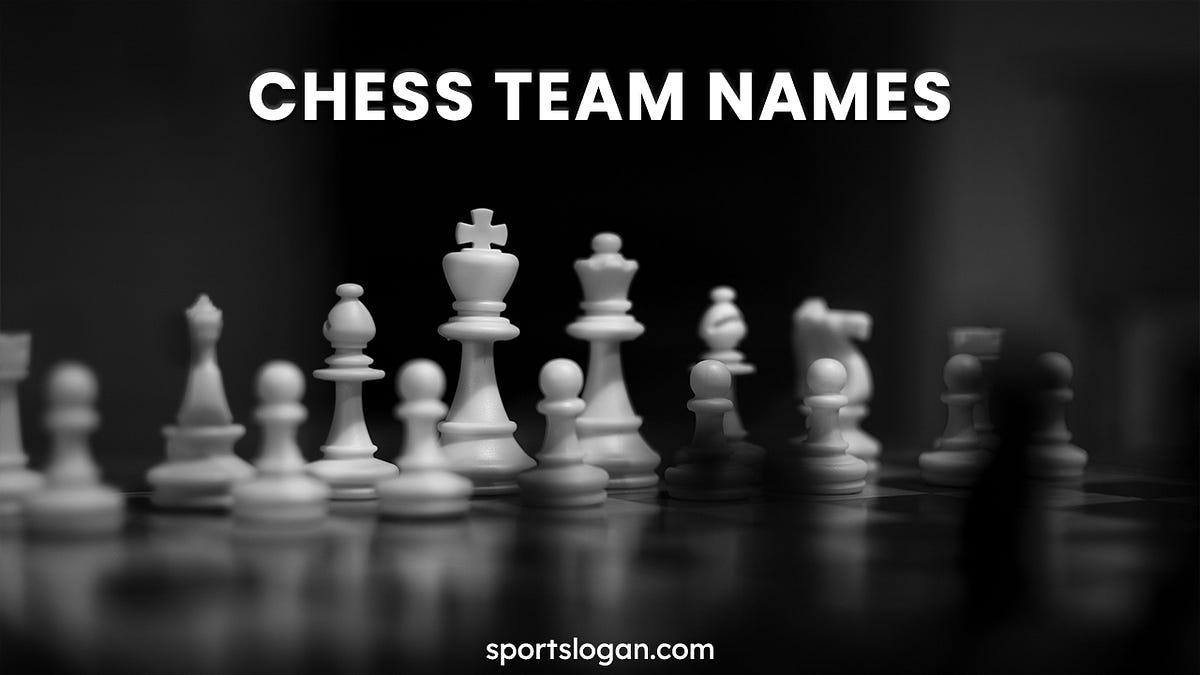 Chess Team Names - Jacob Murphy - Medium