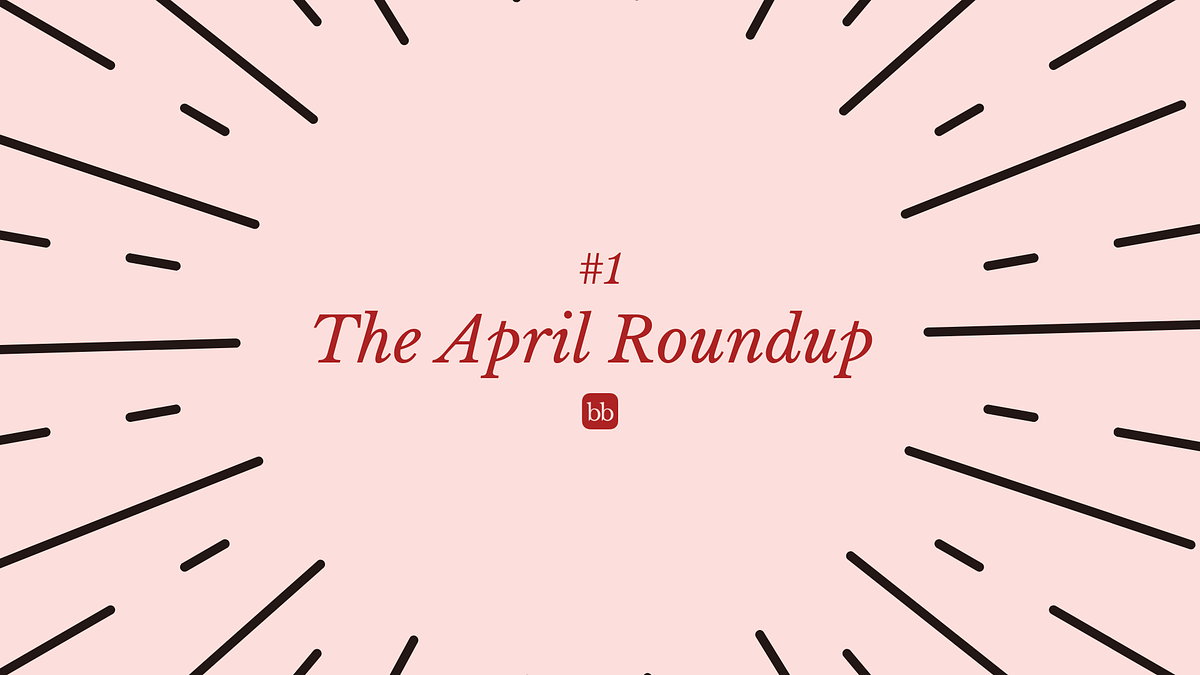 Issue 1 — From Re-Brands, to New Stories and Recipes, and Earth Day ...