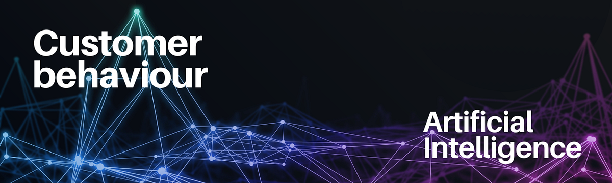 Using AI to Analyze and Predict Customer Behavior | by Primathon ...