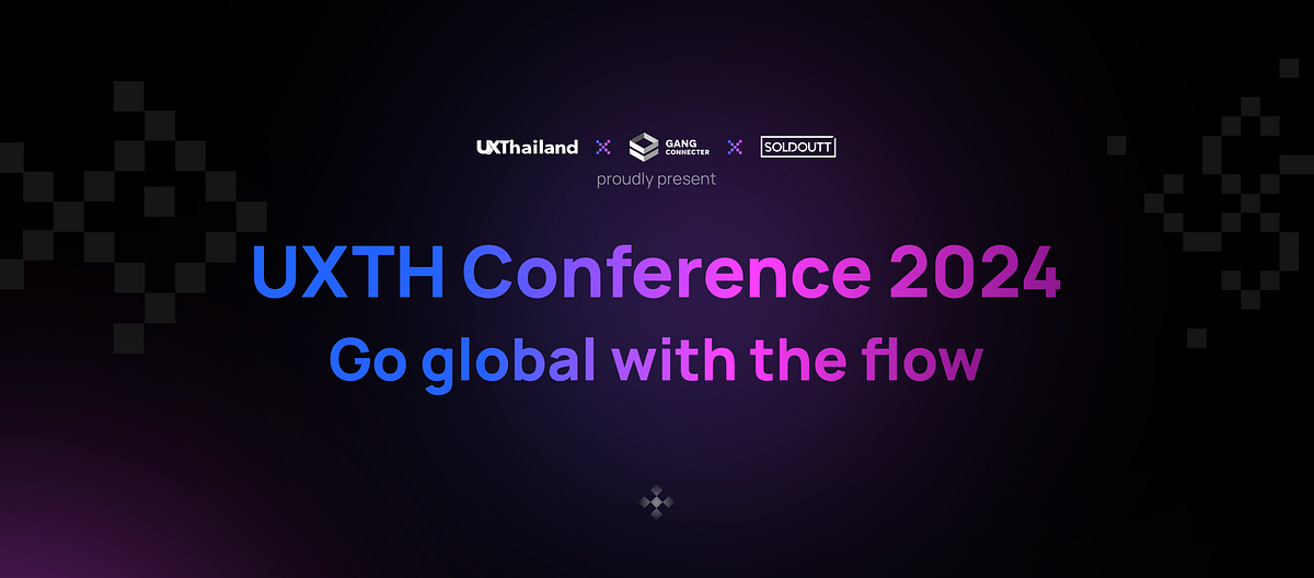 สรุป 13 Online Sessions จาก UXTH Conference 2024 | by Jerome Tana ...