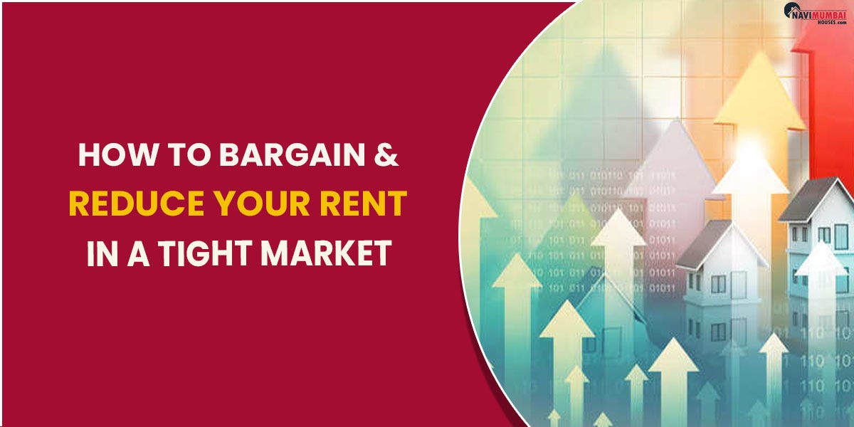 How To Bargain & Reduce Your Rent In A Tight Market | by himani ...