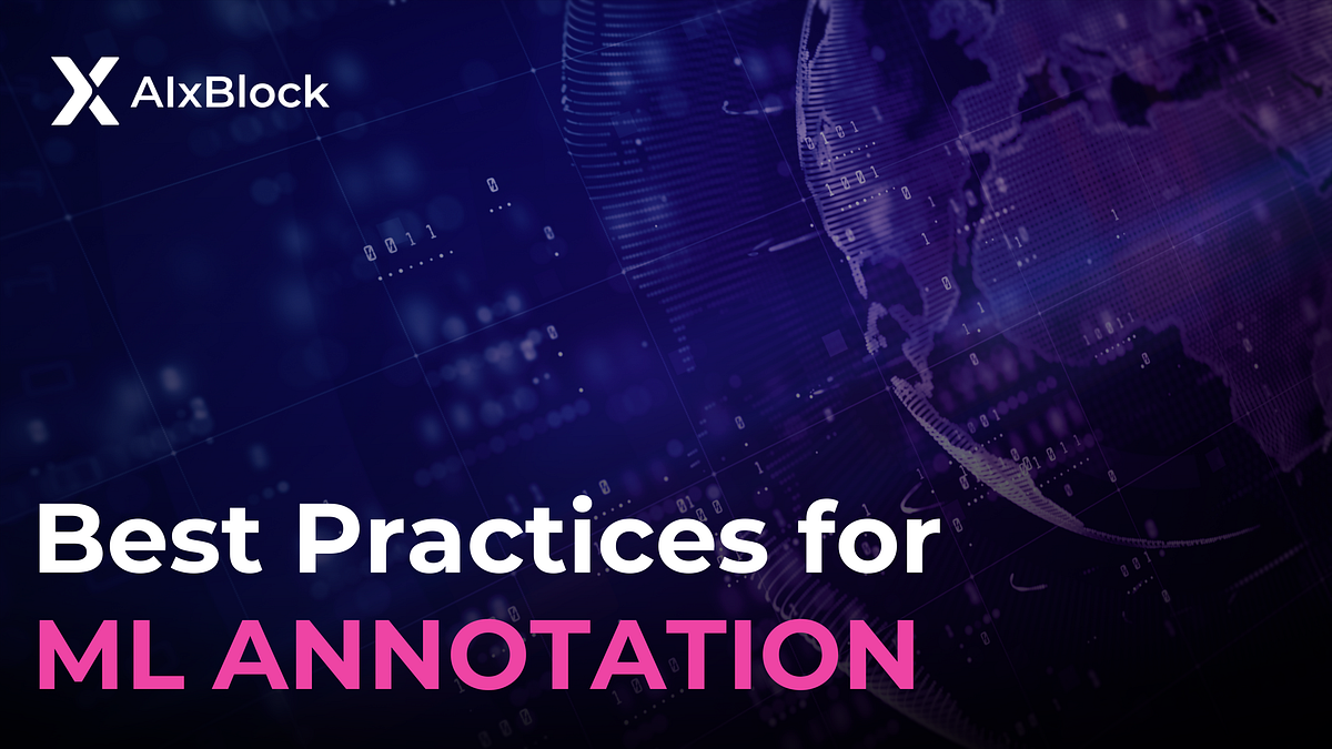 Top Best Practices for Dataset Annotation in Machine Learning | by ...