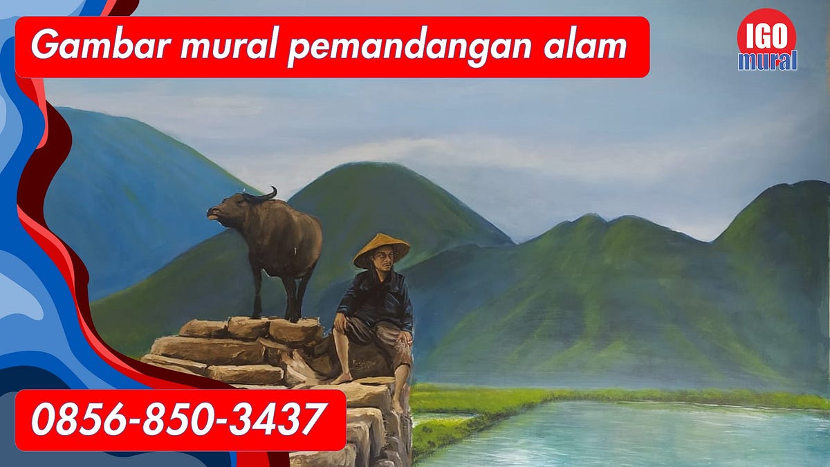 Contoh Gambar Mural Pemandangan Alam | by DimasAR | Medium