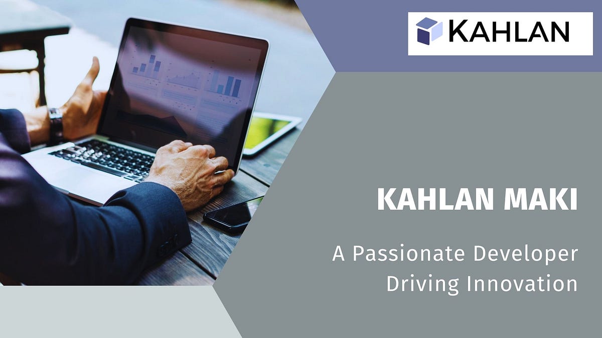 Kahlan Maki: A Passionate Developer Driving Innovation - Soft Code - Medium