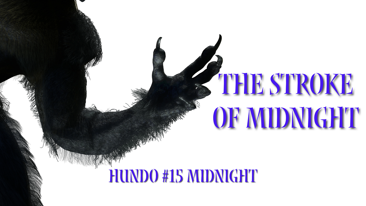 The Stroke of Midnight (Hundo #15 — Midnight) | by HouseofWood | Crush ...