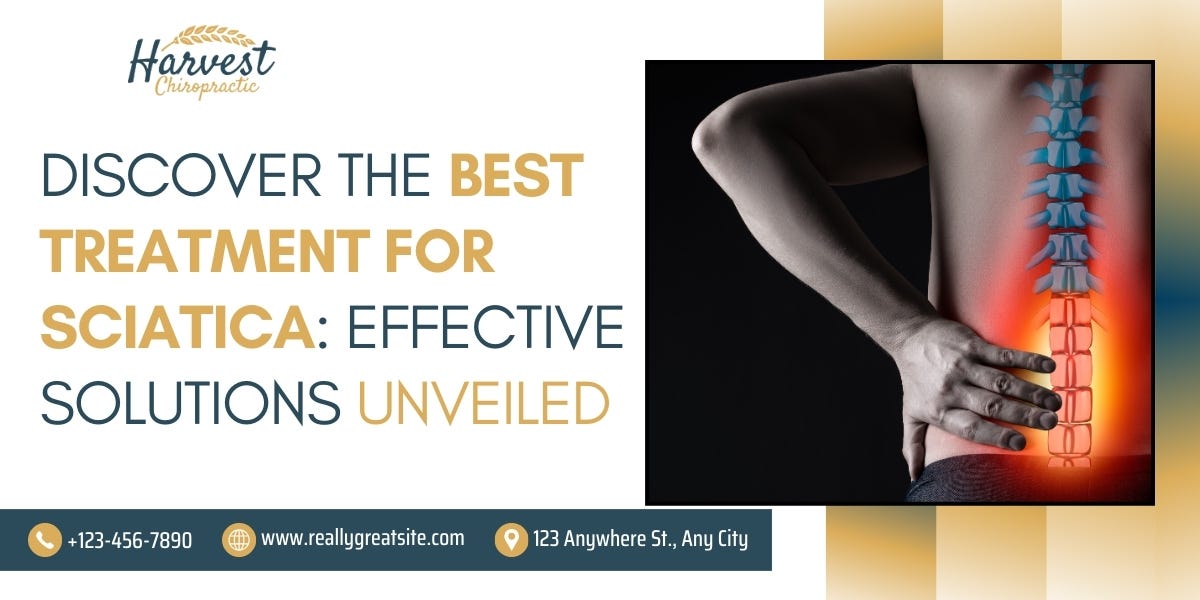 Discover the Best Treatment for Sciatica: Effective Solutions Unveiled - Samantha Davidson - Medium