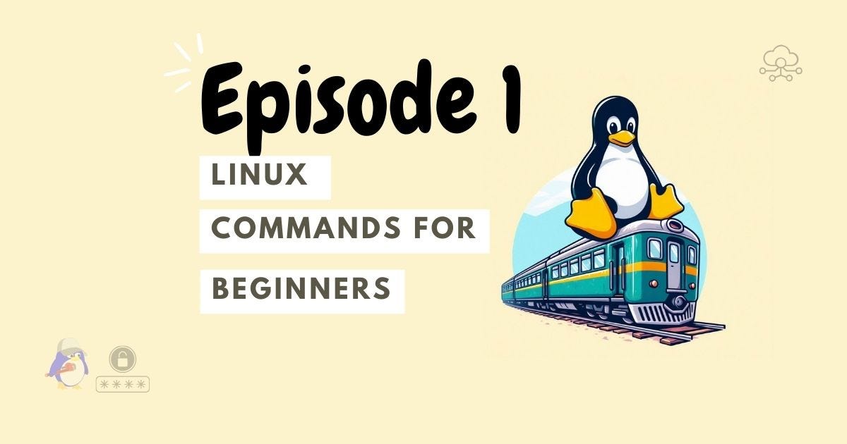 Episode 1: Best Linux Commands for Beginners | by M. Anns Khan | Medium
