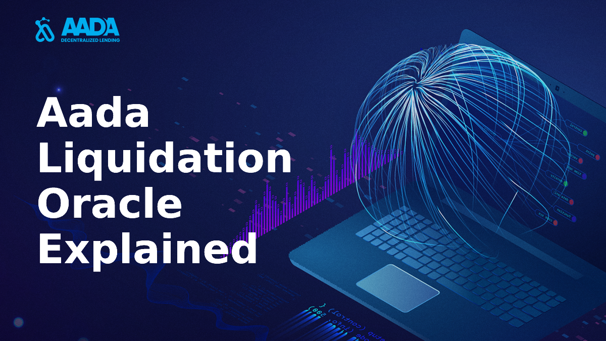 Aada Liquidation Oracle Explained | by Lenfi | Medium