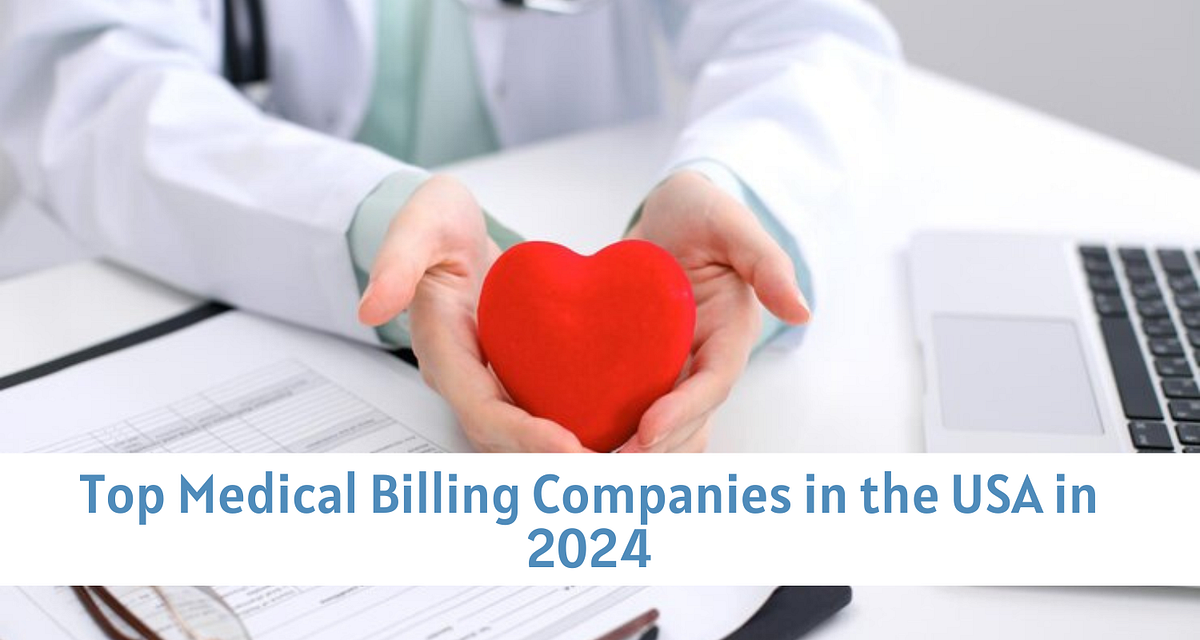 Top Medical Billing Companies in the USA in 2024 | by Unify Healthcare ...